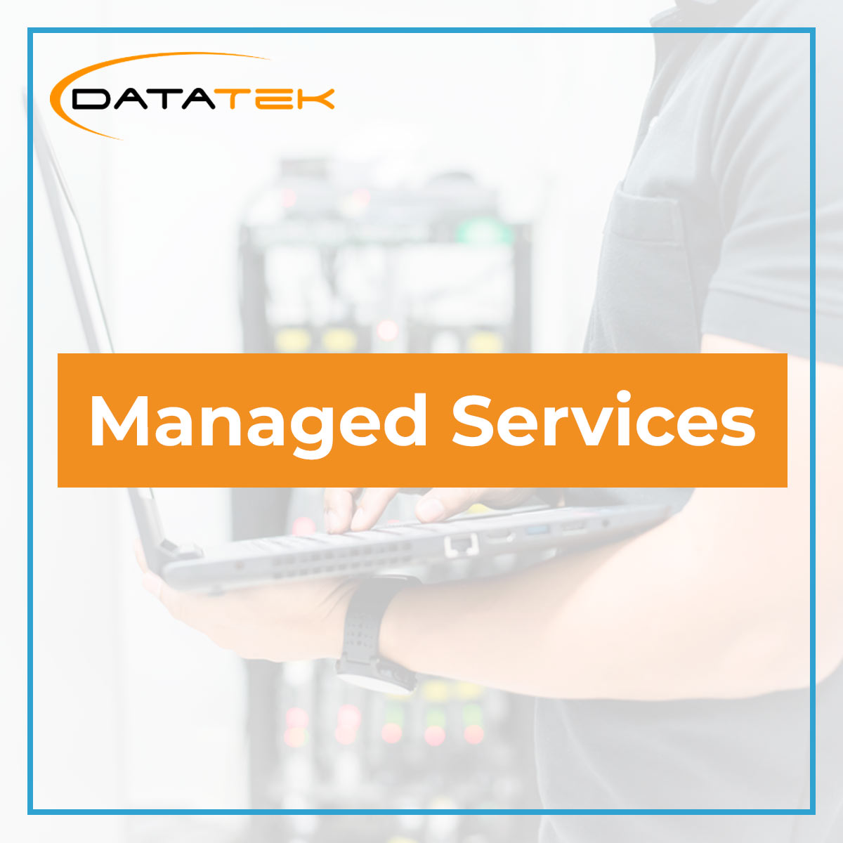Reliable IT Solutions With DATATEK's Managed Services